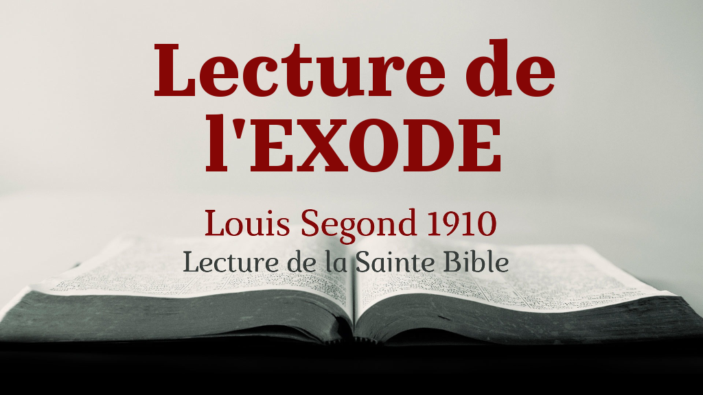 EXODE (Bible Louis Segond 1910) – Un Héraut dans le net