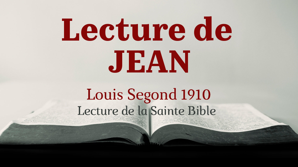 JEAN (Bible Louis Segond 1910) – Un Héraut dans le net